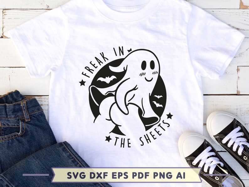 Freak in the Sheets SVG Ghost Shirt Svg Halloween Svg Cut - Etsy