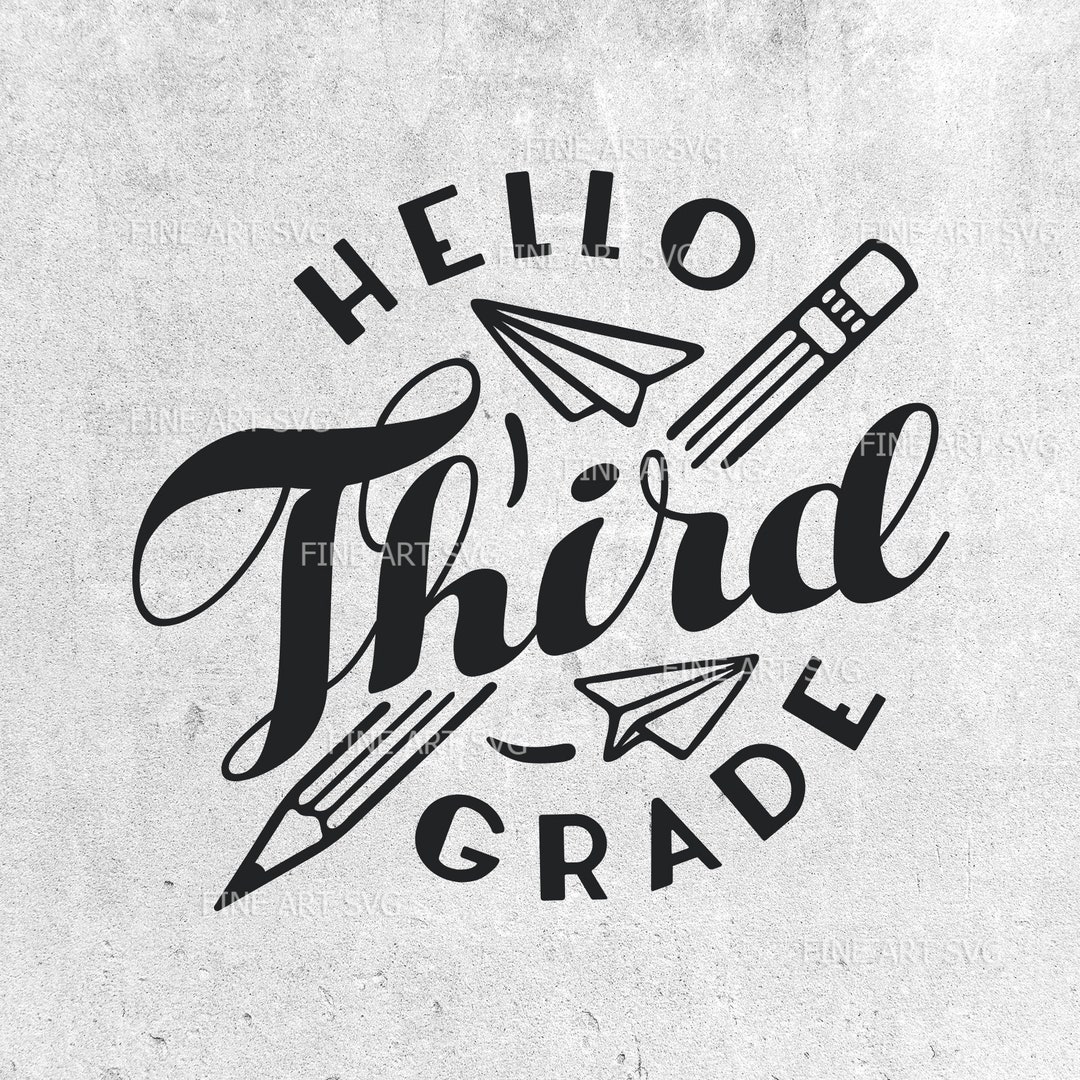 Hello Third Grade Svg, Back to School Svg, School Svg, 3rd Grade Svg ...