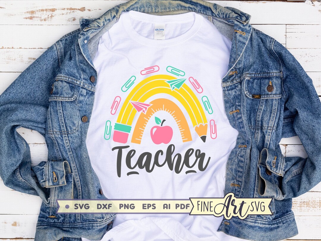 Teacher Rainbow SVG: School Shirt Design, Back to School (digital ...