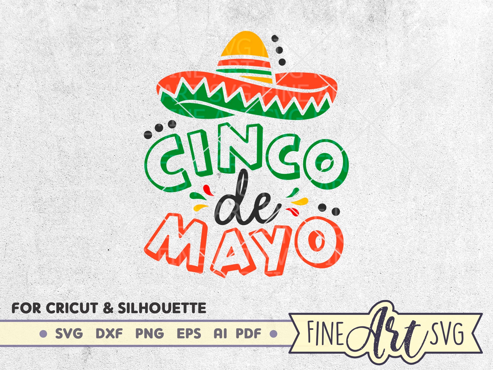 Cinco De Mayo Svg Cut File For Cricut And Silhouette Fiesta Svg Sign Sombrero Svg Mexican