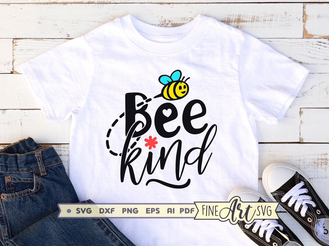 Bee Kind SVG Design, Funny Quote Svg File, Inspirational Shirt Svg, Cut ...