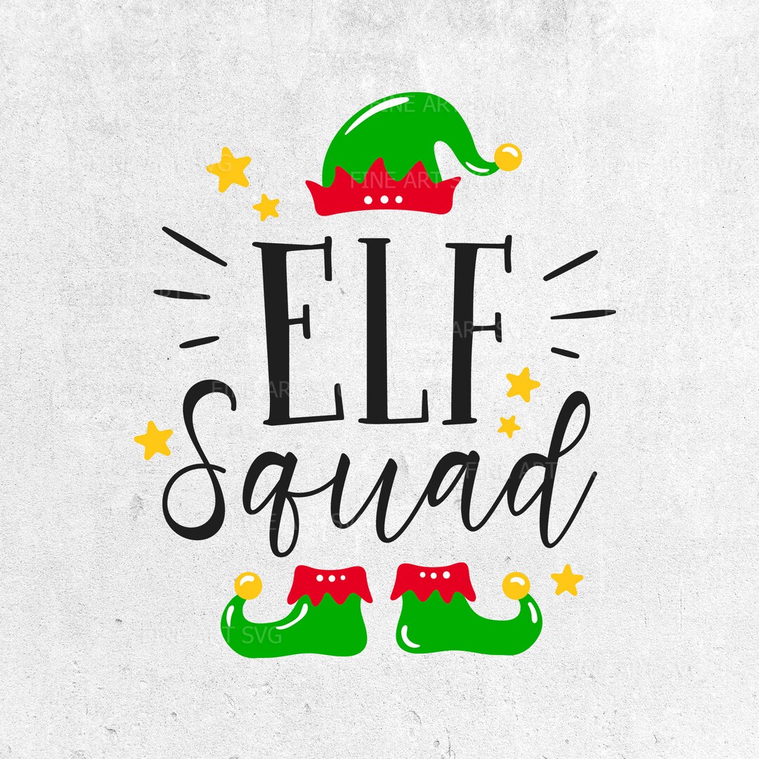 Elf Squad SVG File, Elf SVG, Christmas SVG, Christmas Shirt Design, Cut ...