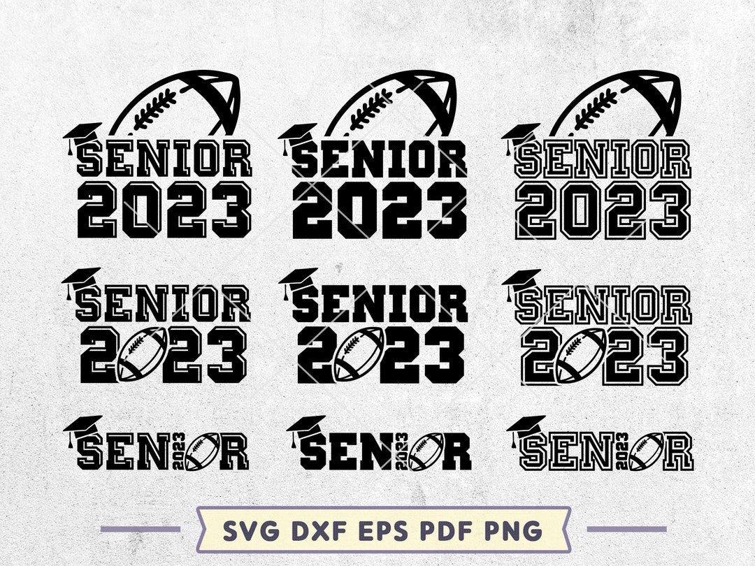 Senior 2023 Svg, Football Senior Graduation Svg, Graduation Sign Svg ...