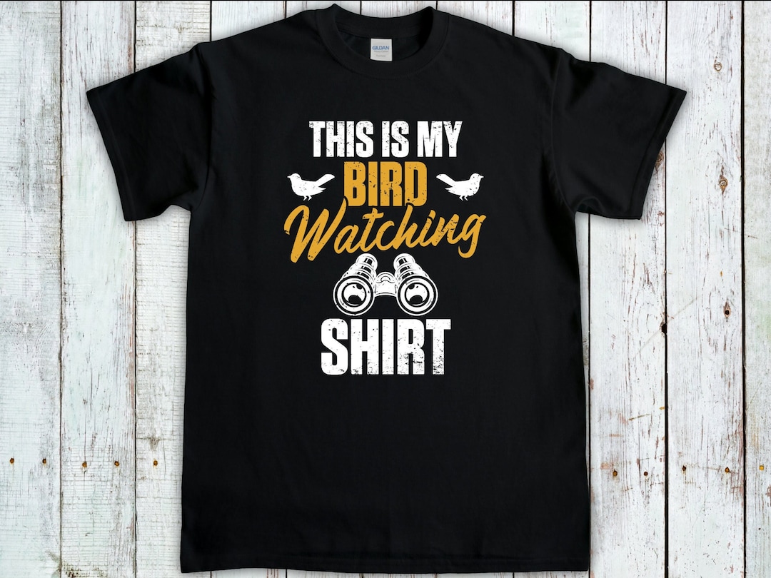 Birding T-shirt, This is My Bird Watching Shirt, Bird Watching Shirt ...