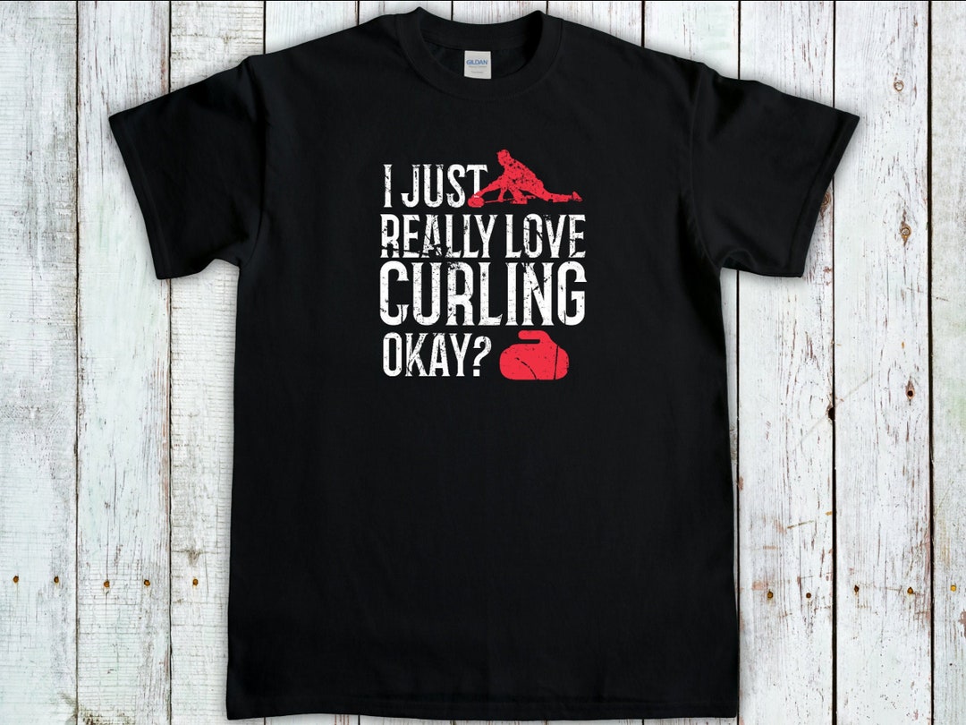 Curling Shirt, I Just Really Love Curling Tee,curler T-shirt, Curling ...