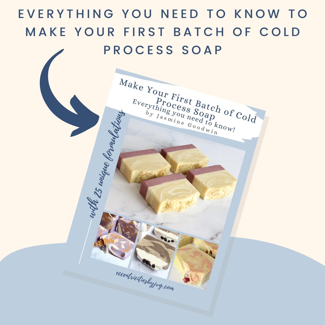 How to Make Cold Process Soap Ebook, Make Your First Batch of Cold ...