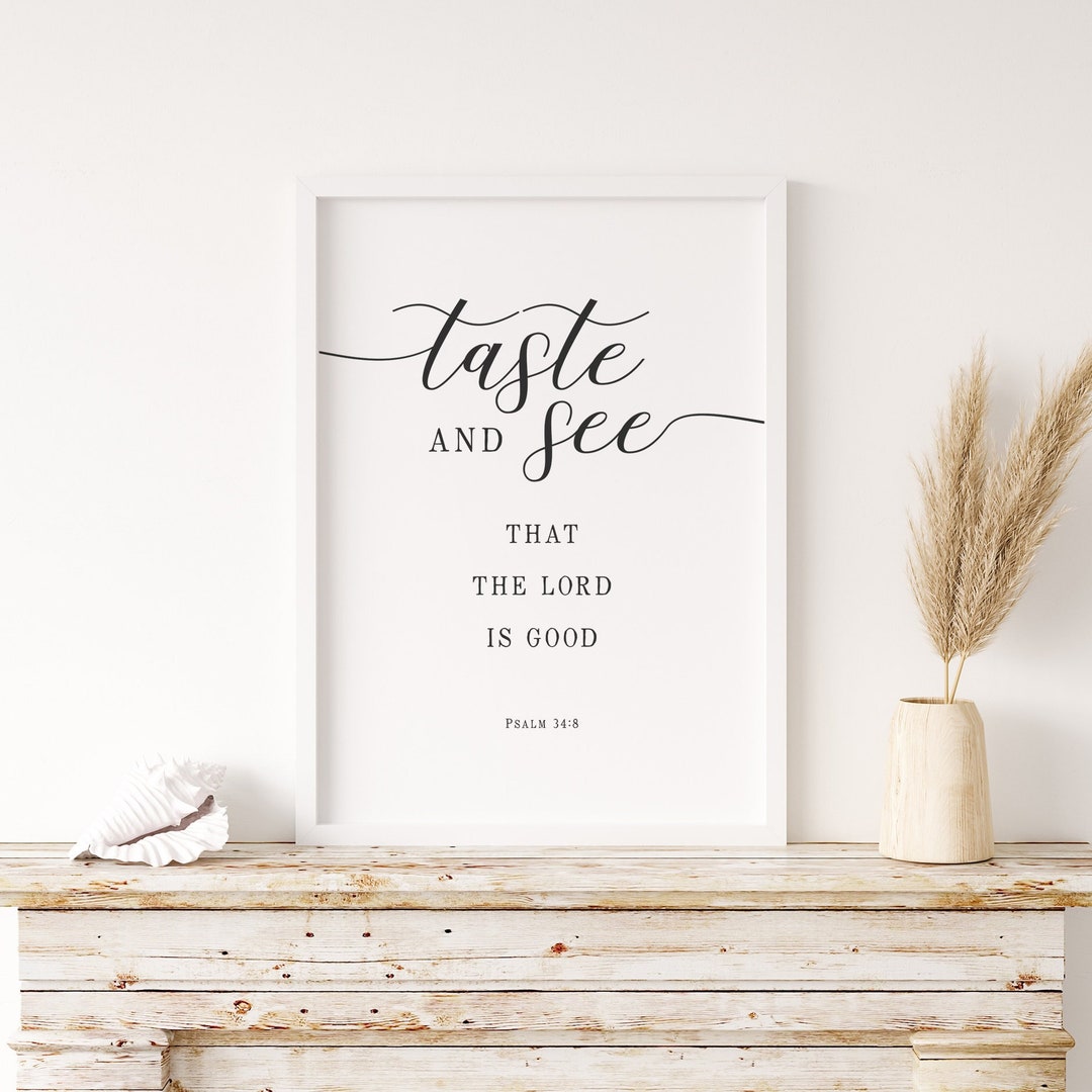 Taste and See That the Lord is Good, Farmhouse Decor, Psalm 34:8 ...