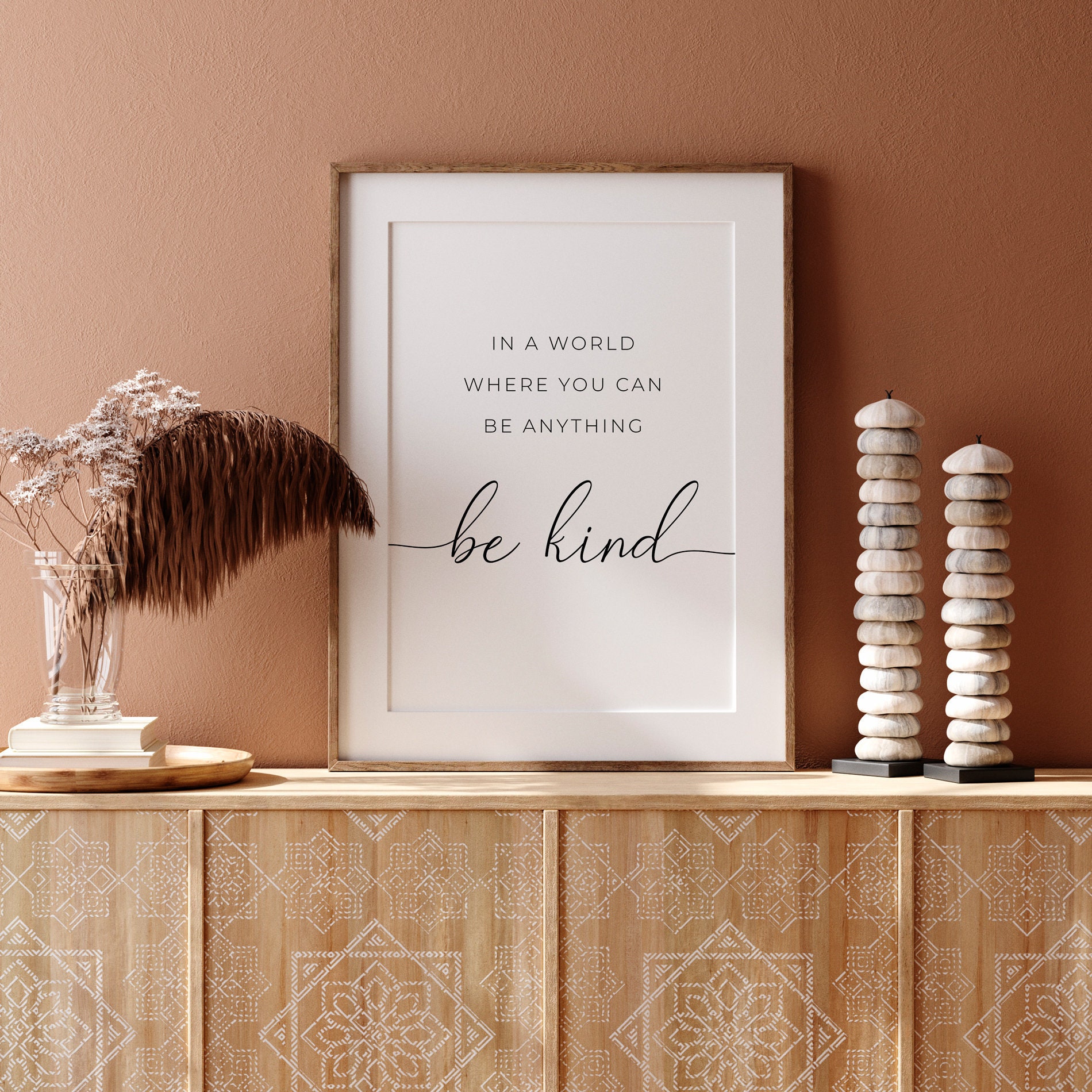 In A World Where You Can Be Anything Be Kind, Inspirational Prints ...