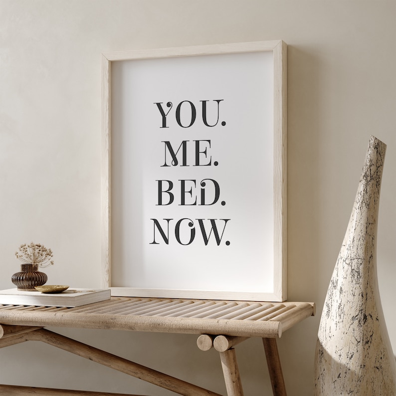You Me Bed Now Print, Bedroom Signs, Bedroom Wall Art, Bedroom Wall ...