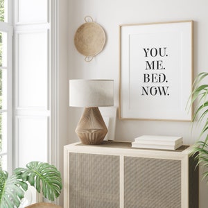 You Me Bed Now Print, Bedroom Signs, Bedroom Wall Art, Bedroom Wall ...