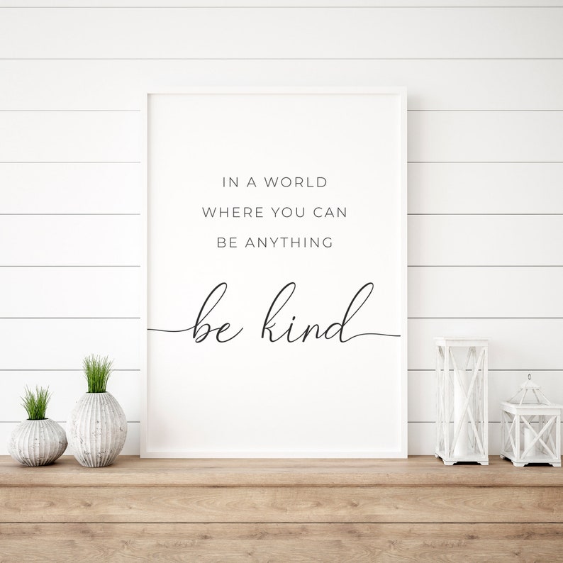 In A World Where You Can Be Anything Be Kind Inspirational | Etsy