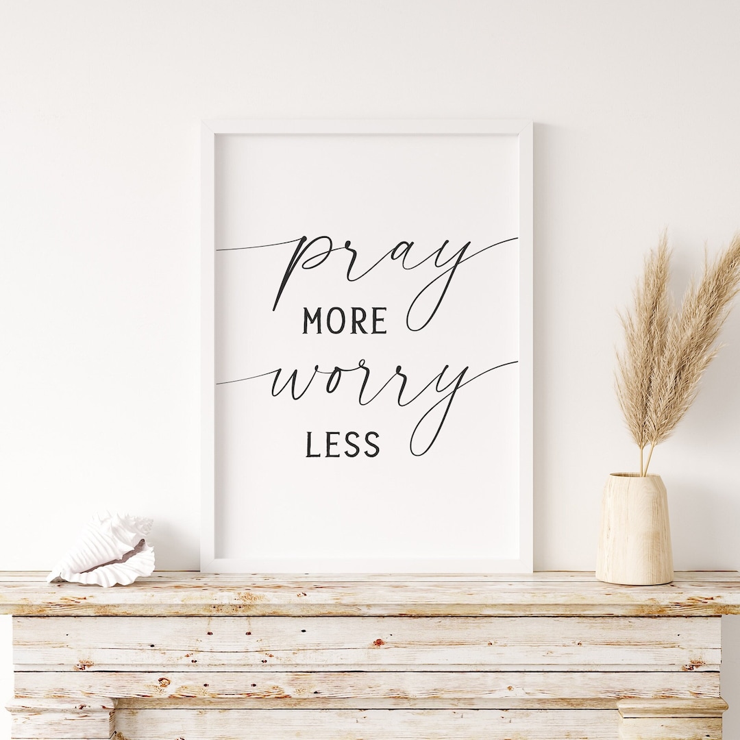 Pray More Worry Less Print, Bible Verse Wall Art, Bedroom Wall Art ...