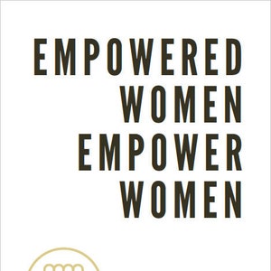 Empowered Women Empower Women Inspirational Quote Printable INSTANT ...