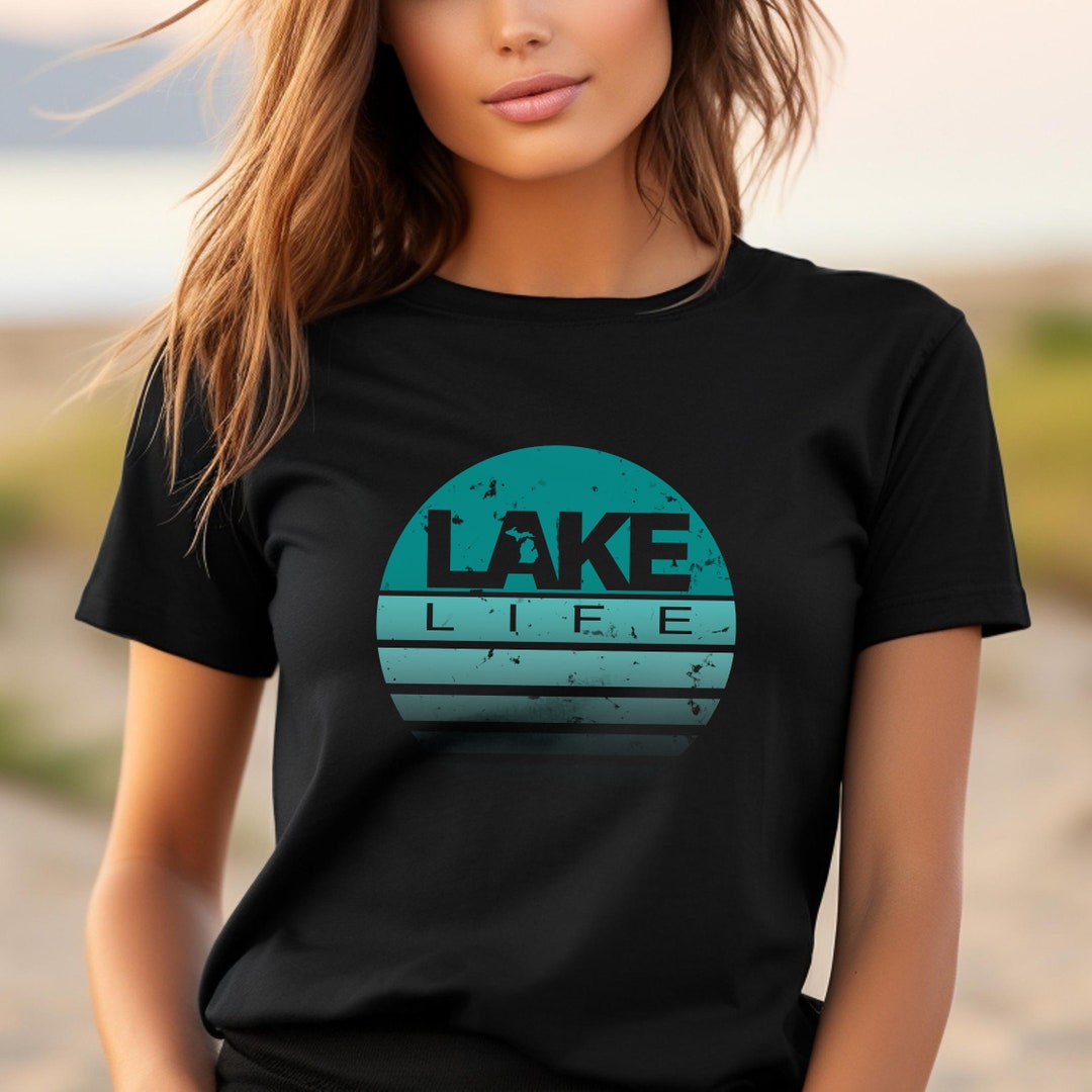 Lake Life T Shirt Lake Life Michigan Tee Great Lakes Life Gift for Mom ...