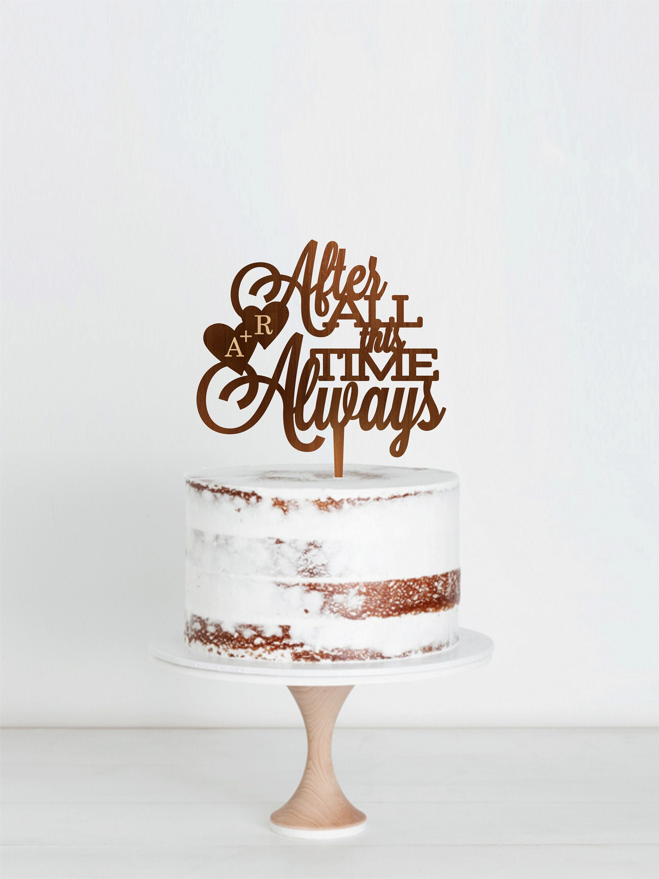 Custom topper Personalized topper Always and Forever topper Anniversary ...