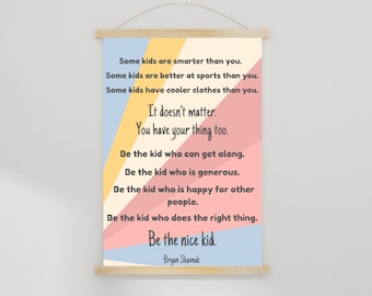 Printable Be the Nice Kid Poem Quote PDF/PNG Sign, Positive Classroom ...