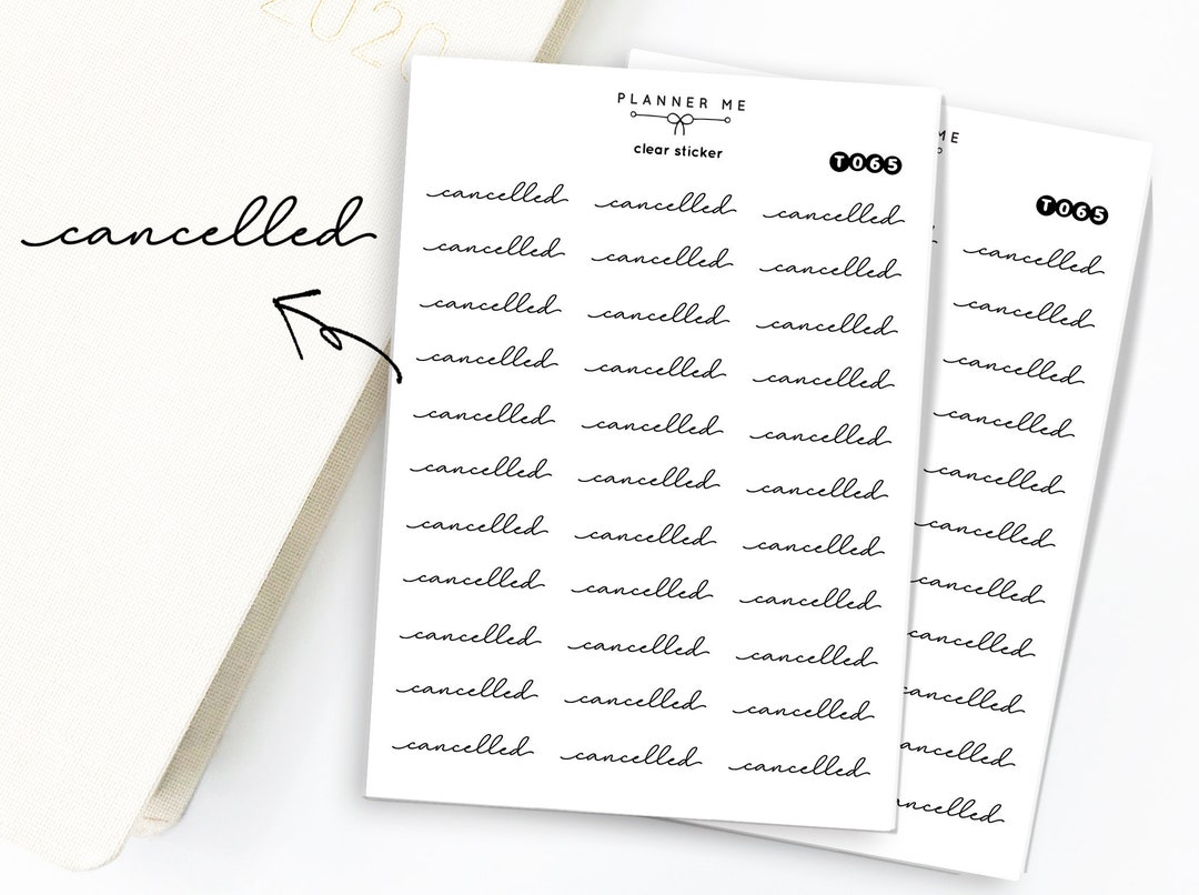 CANCELLED Clear Stickers Cancelled Stickers Cancelled Script Clear ...