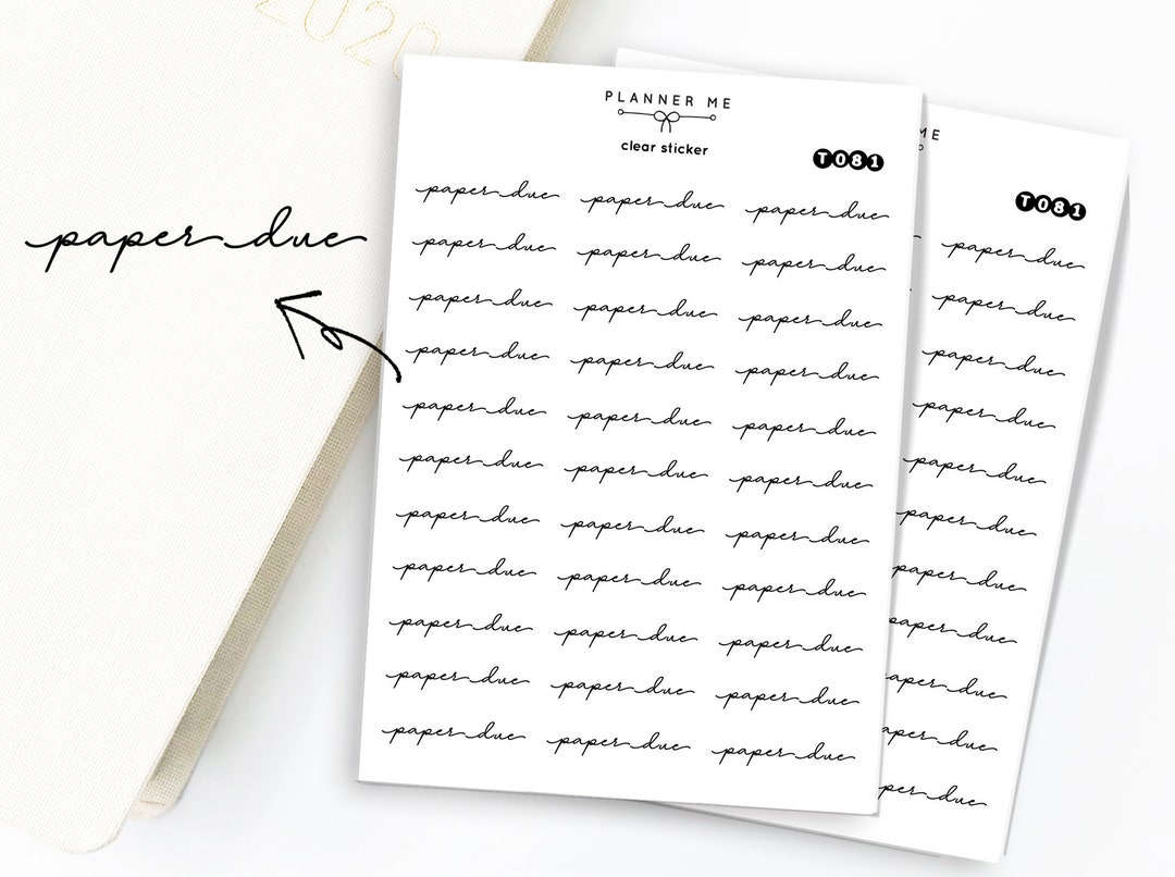 Paper Due Clear Stickers Paper Due Stickers Paper Due Script Clear ...