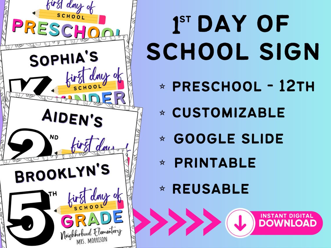 Printable Custom First Day of School Signs Grades Preschool - 12th ...