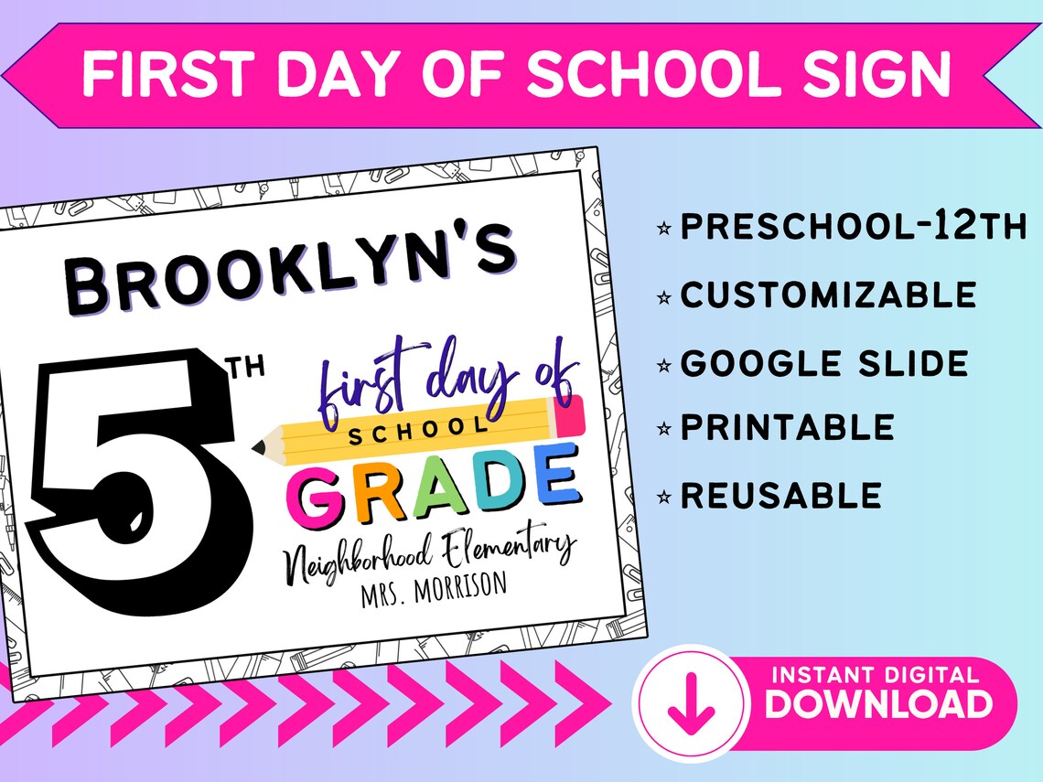 Printable Custom First Day of School Signs Grades Preschool - 12th ...