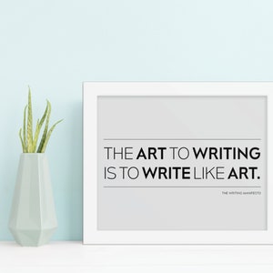 Writing Inspirational Quote — the Art to Writing Sign & Wall Art for ...
