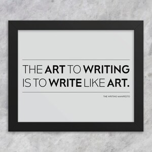 Writing Inspirational Quote — the Art to Writing Sign & Wall Art for ...