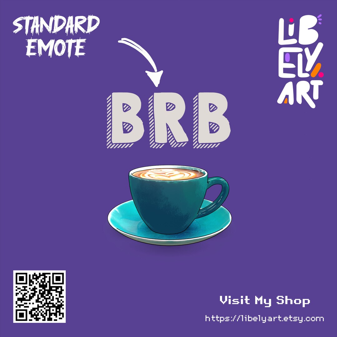 BRB Single Emote Twitch & Discord Fun Sticker for Streamers and Vtubers Coffee Cup BRB Emote ...