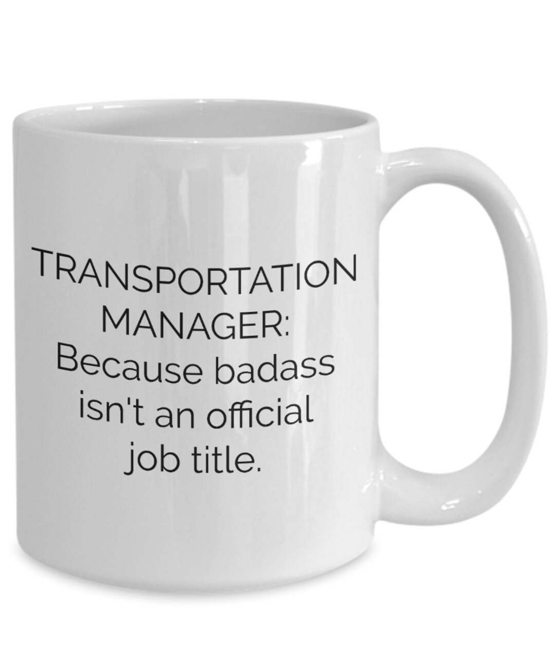 Best Transportation Manager Coffee Mug Gift Driving Badass Worker - Etsy