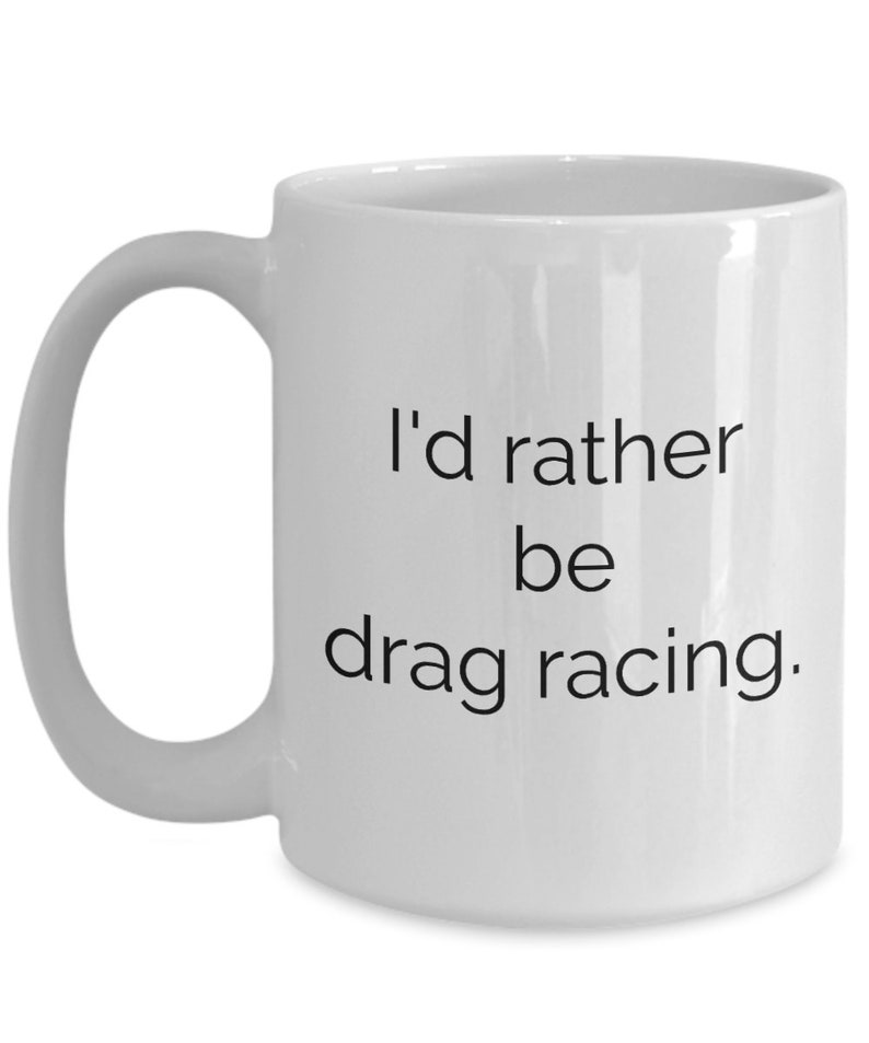 Best Coffee Mug Drag Racer Collection Cars Racing, Drug Racer Mug, Car ...