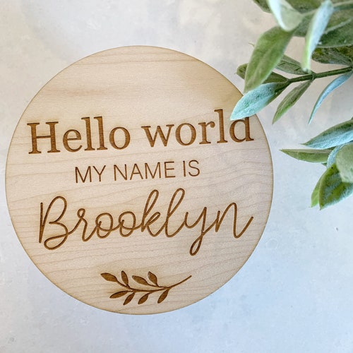 Personalized Baby Name Disc/ Hello World My Name is / Wooden - Etsy