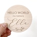 Hello World / Wooden Baby Disc /wood Baby Plaque - Etsy