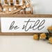 Be Still Sign / 3D Sign / Rustic Sign - Etsy