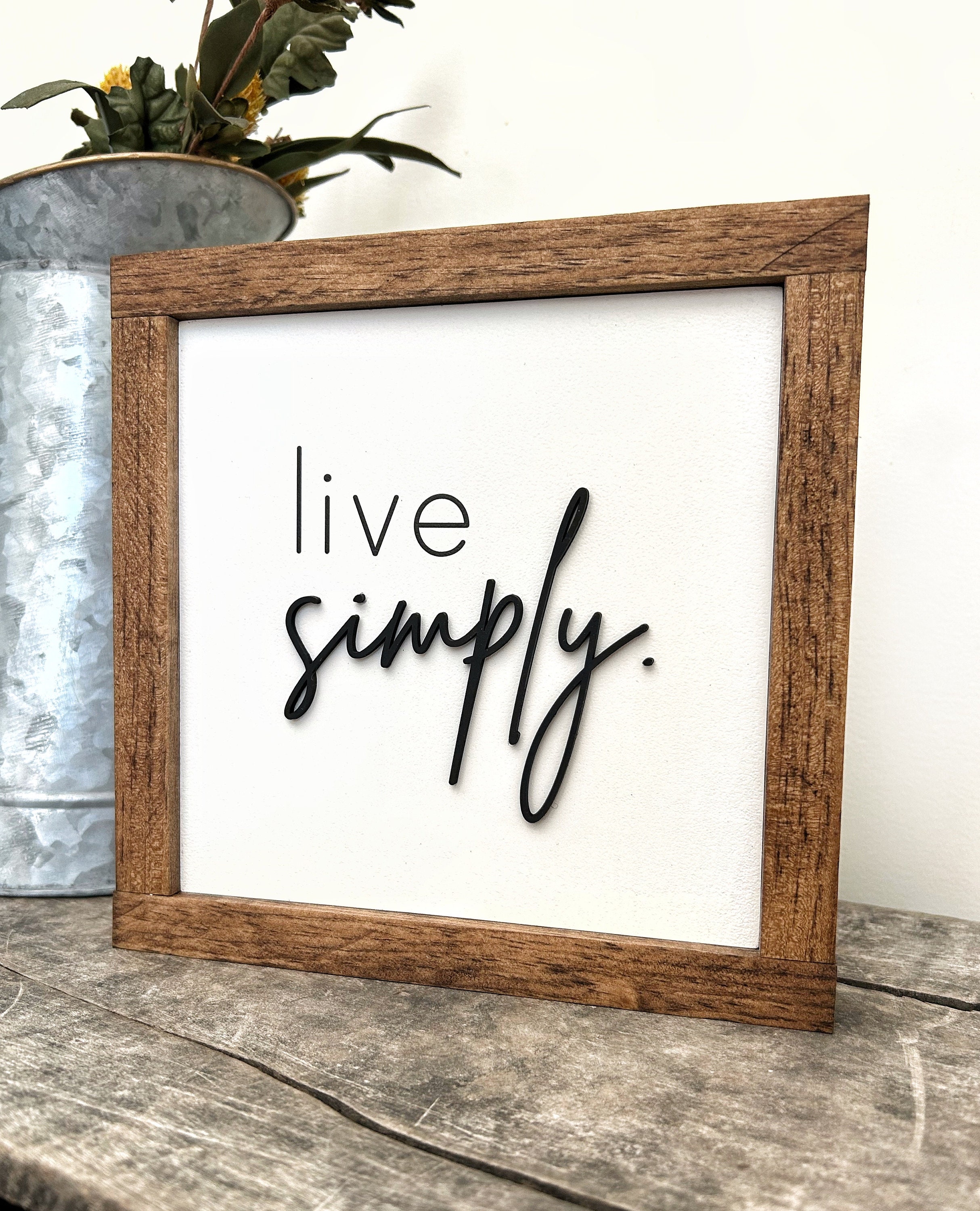 Live Simply Sign / UV Printed Sign / 3D Sign - Etsy