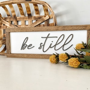 Be Still Sign / 3D Sign / Rustic Sign - Etsy