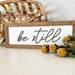 Be Still Sign / 3D Sign / Rustic Sign - Etsy