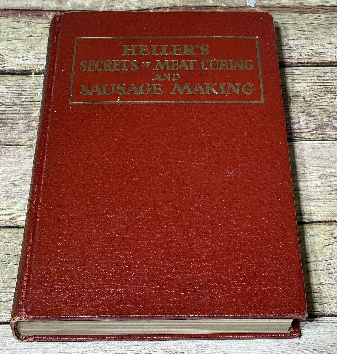 Heller's Secrets of Meat Curing and Sausage Making 1929 Hardcover - Etsy