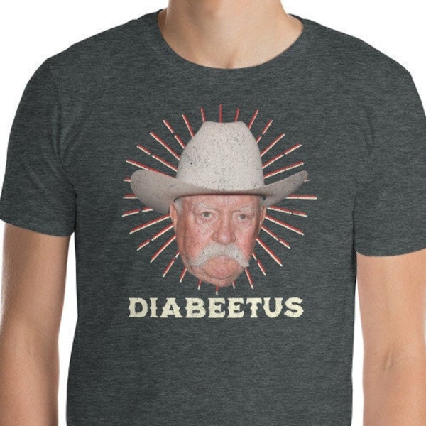 Wilford Brimley Diabeetus Shirt - Etsy