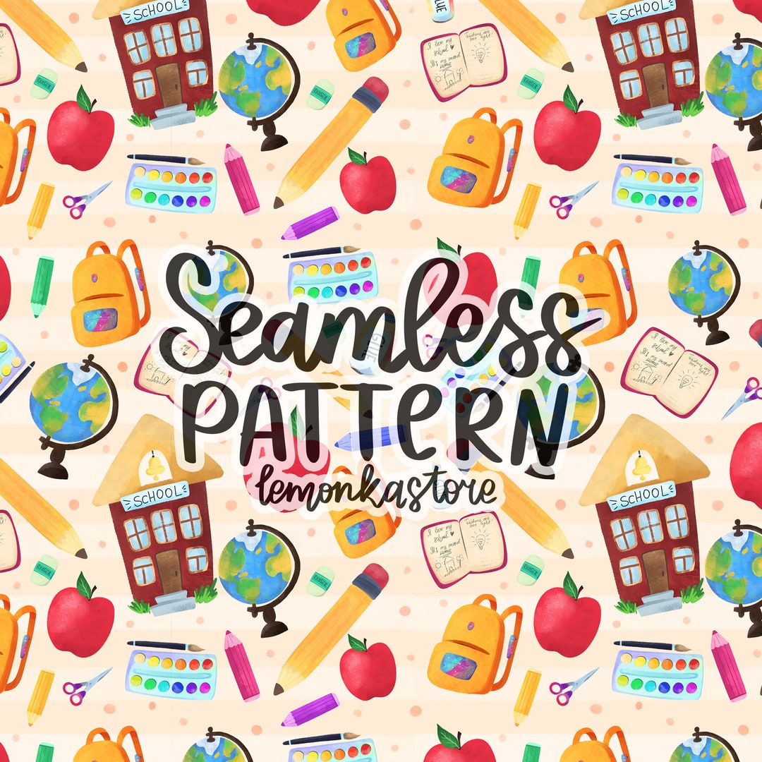 School Digital Paper, Teacher Seamless Pattern File, Kindergarten ...