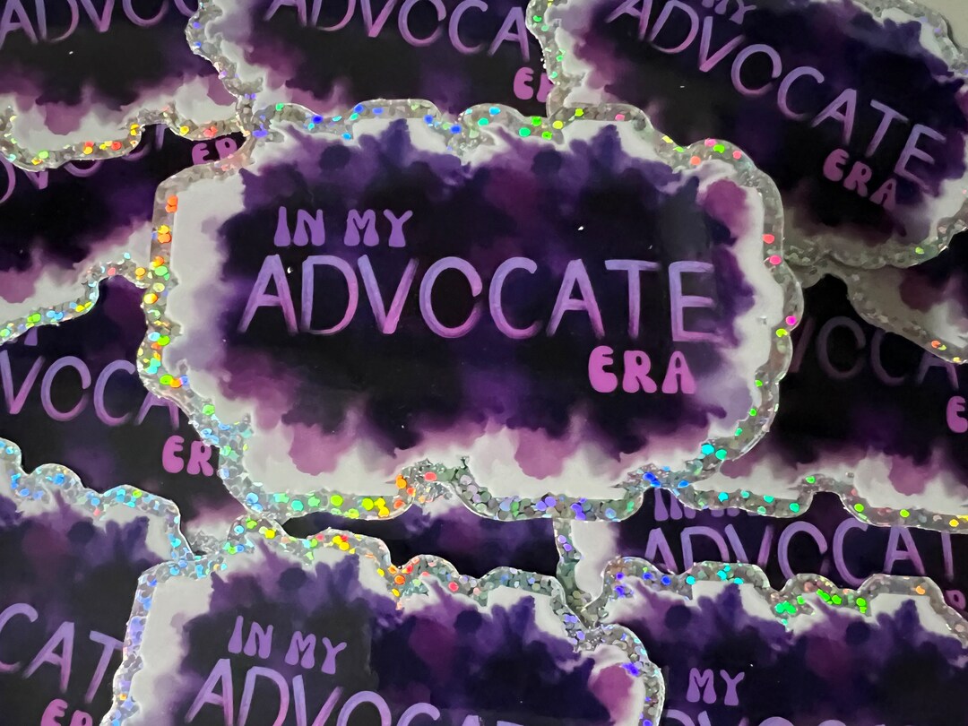 In My Advocate Era Sticker Glitter Sticker Advocate Special Needs Mom ...