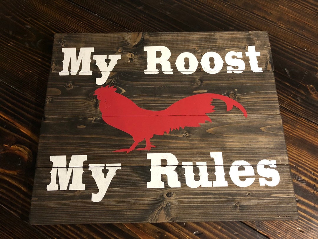17x 14 Inch My Roost My Rules Sign - Etsy