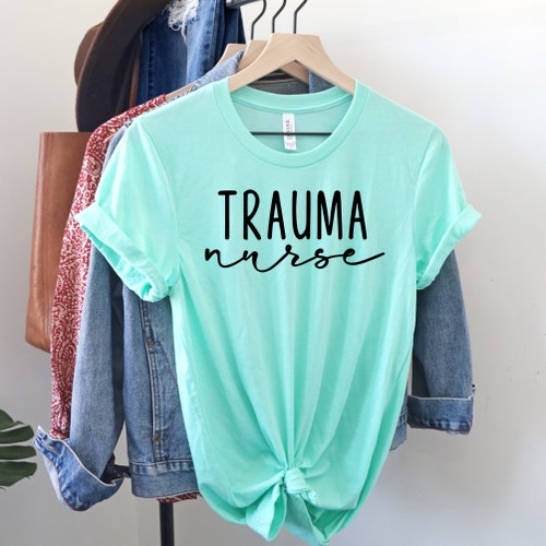 Trauma Nurse Shirt Trauma RN T-shirt Trauma Nurse Gift - Etsy