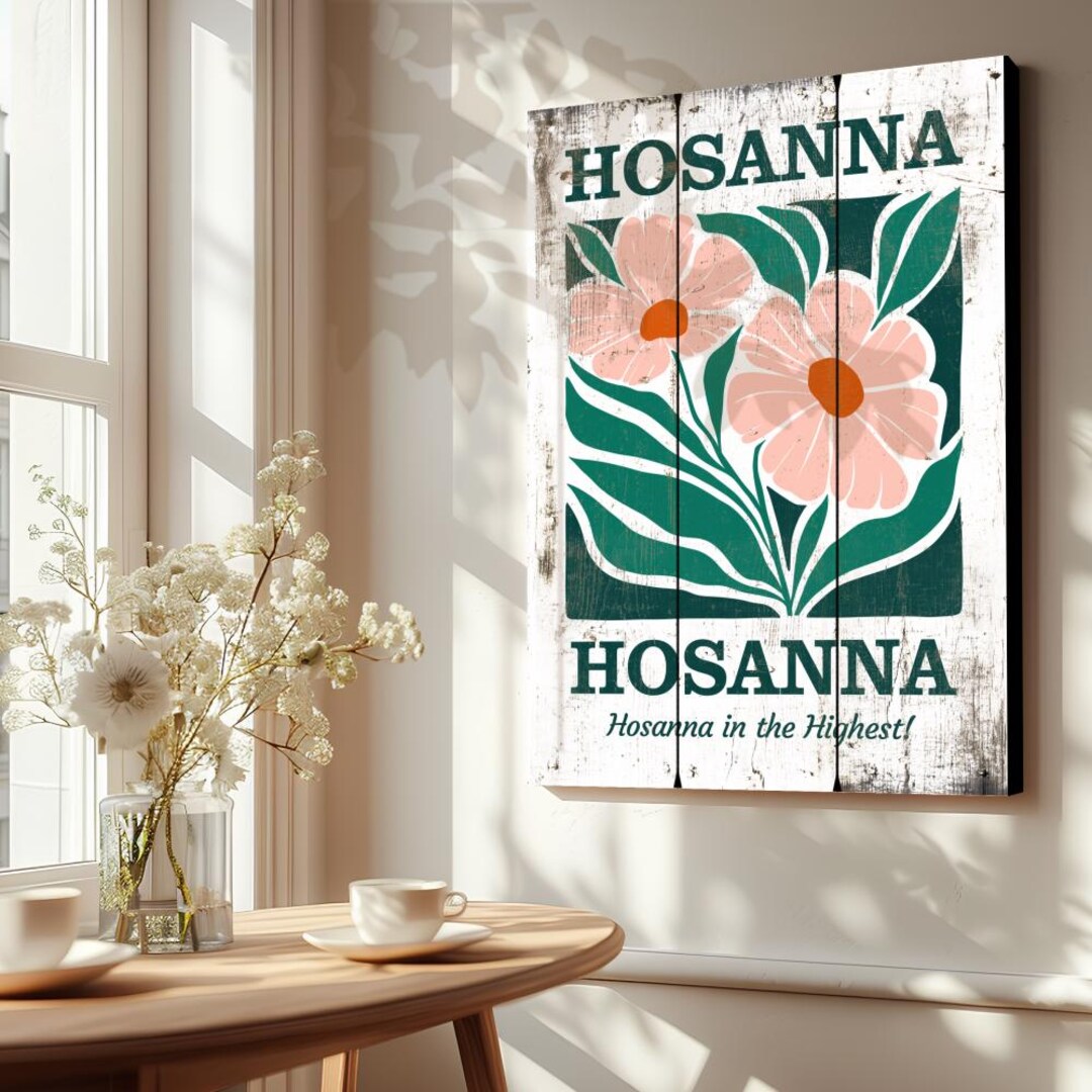 Christian Wall Art | Hosanna, Hosanna, Hosanna in the Highest | Vintage ...
