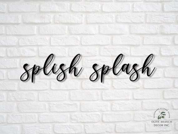 Splish Splash Sign Splish Splash Wall Sign Bathroom Sign - Etsy