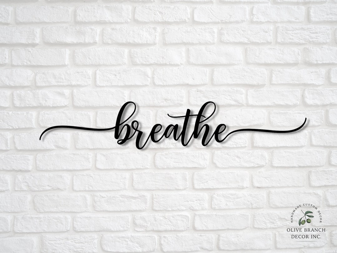 Breathe Sign - Breathe Wall Sign - Breathe Cutout - Breathe Sign for ...