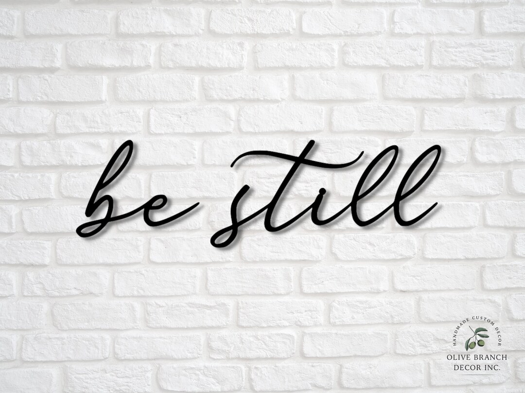 Be Still Sign - Be Still Wall Sign - Be Still Cutout - Farmhouse Decor ...