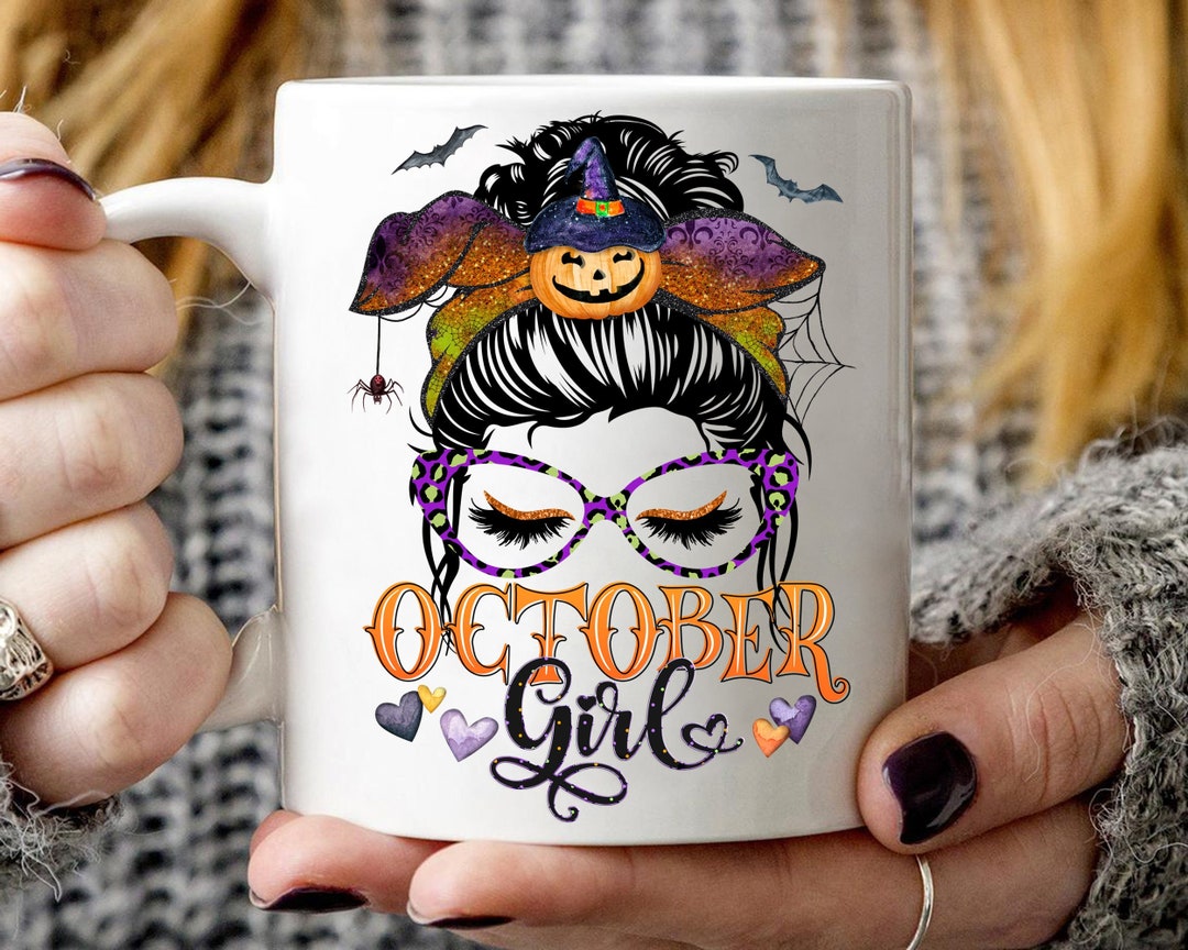 October Girl, Unique Halloween, October Girl Mug, Halloween, Halloween ...
