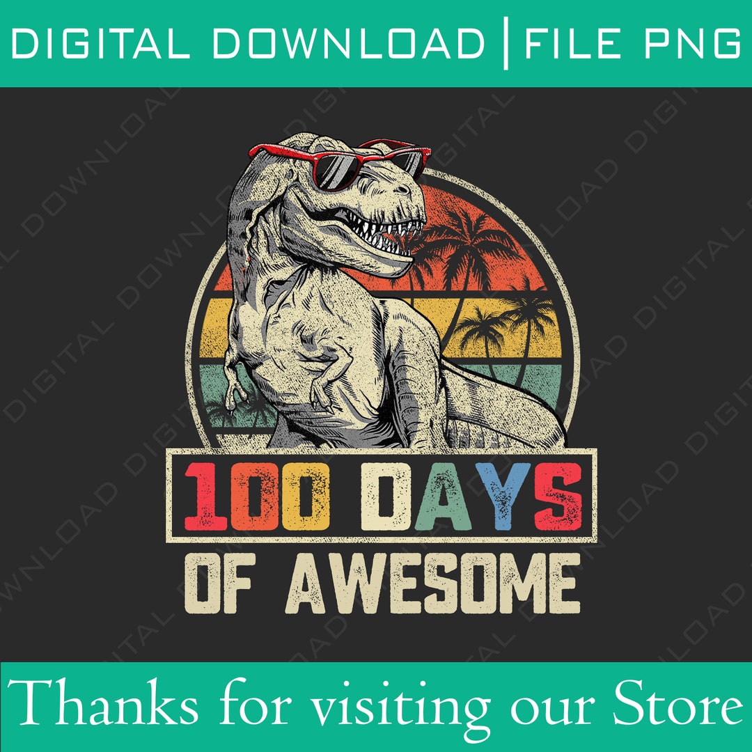 100 Days of School PNG, Dinosaur Kids 100th Days of School Png, 100 ...