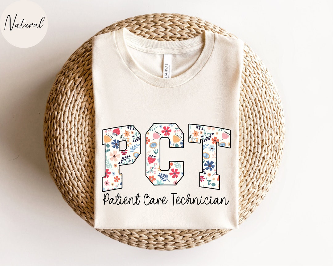 Floral PCT Nurse Shirt, Flower PCT Nurse T-shirt, PCT Nurse Gift ...