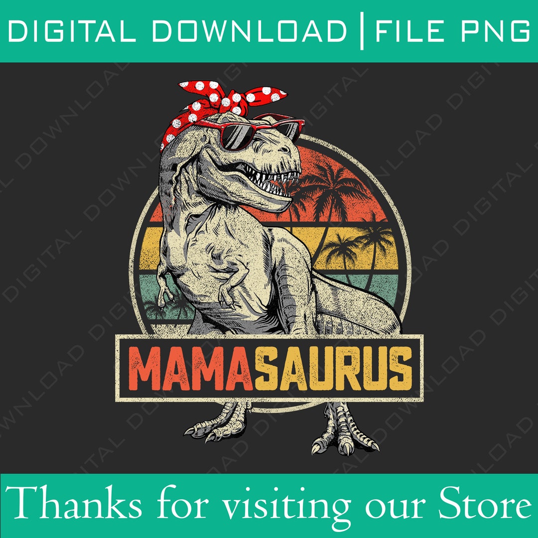 Funny Vintage Mamasaurus T Rex Dinosaur Mama Saurus Women Family Matching PNG Etsy