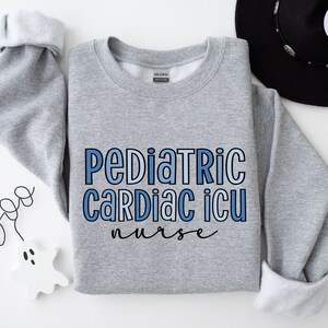 Pediatric Cardiac Nurse Sweatshirt Pediatric Cardiology Nurse Shirt ...